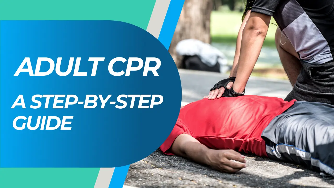 Adult CPR Steps: Lifesaving Techniques to Save a Life